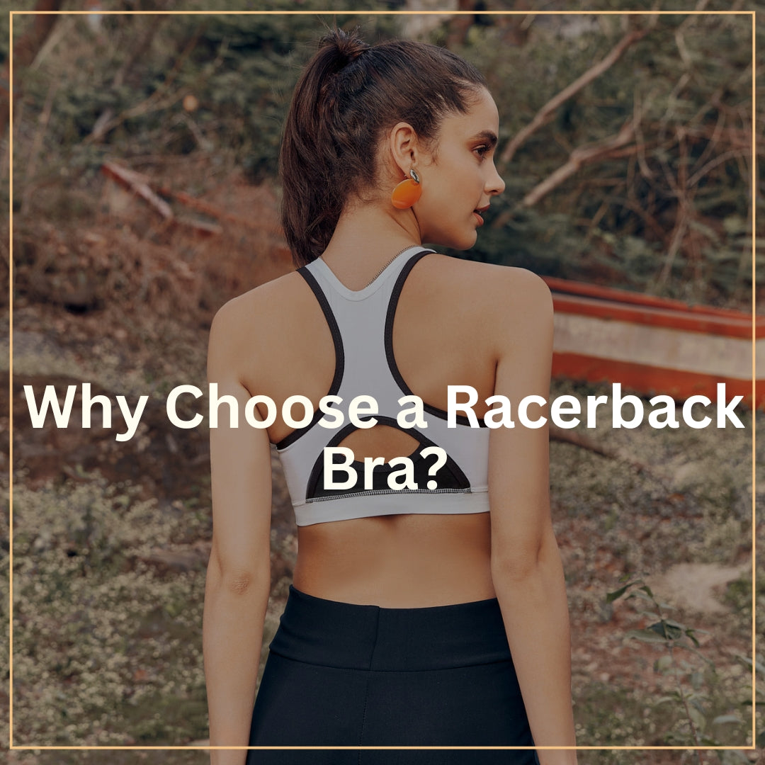 Why Choose a Racerback Bra? – Floret